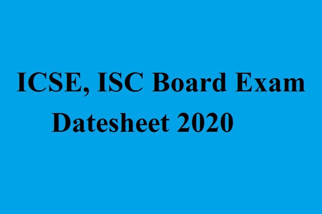 ICSE, ISC Board Exam datesheet 2020: ICSE और ISC बोर्ड एग्‍जाम की ...