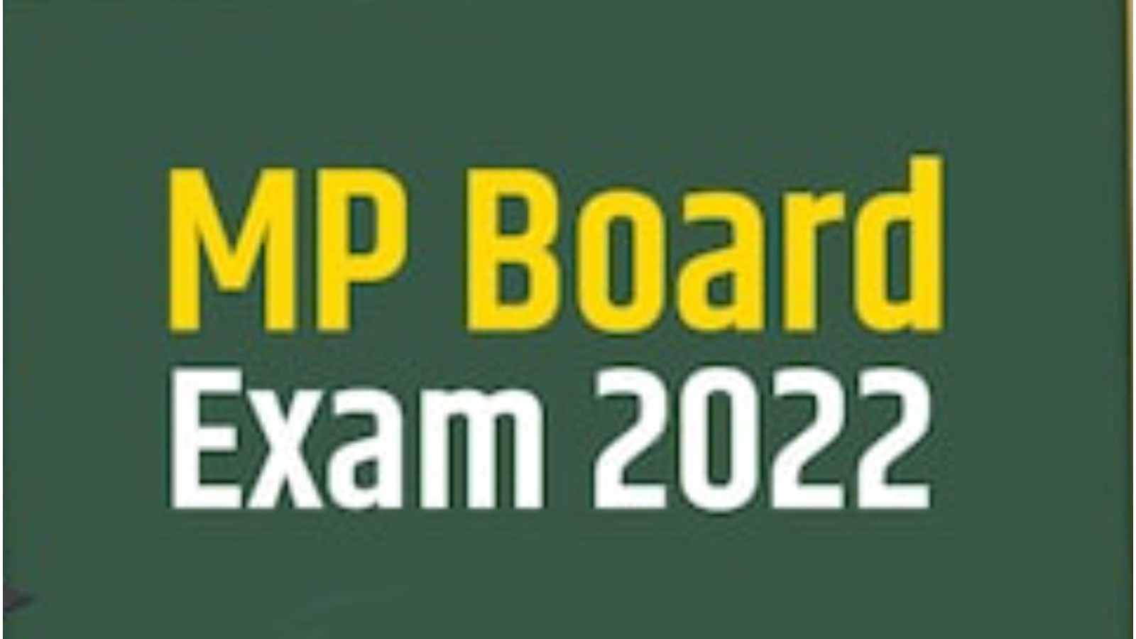 MPBSE 12th Board Exam 2022: एमपी बोर्ड 12वीं के परीक्षा पैटर्न में हुआ ...