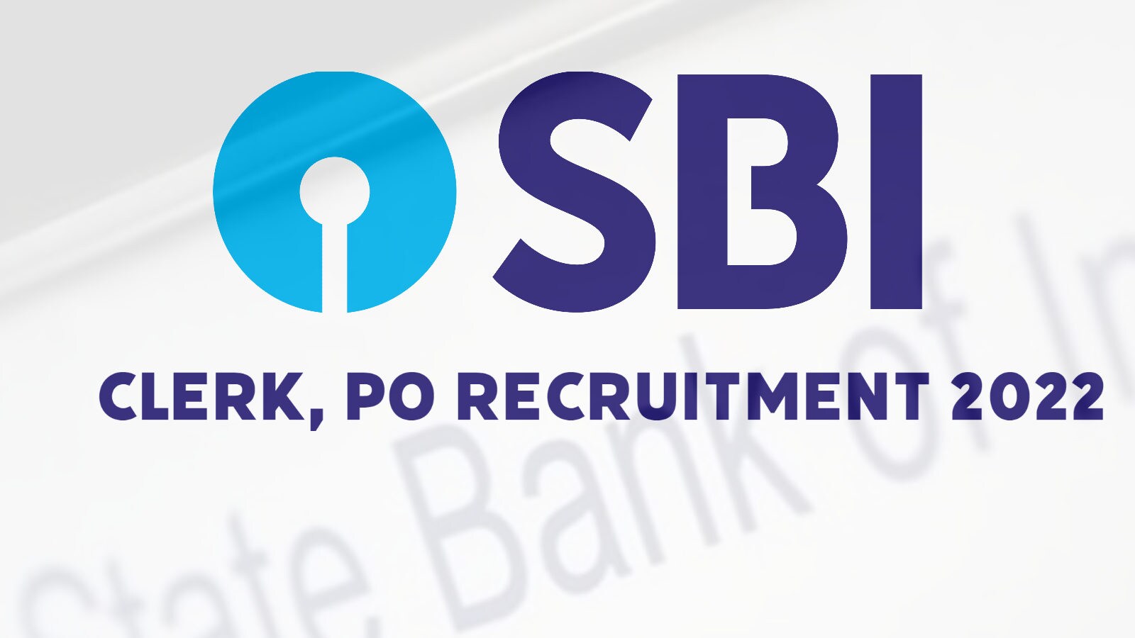 SBI Clerk 2022 Notification: एसबीआई क्लर्क नोटिफिकेशन को लेकर ये है ...