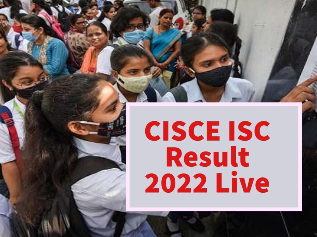 CISCE ISC 12th Result 2022 Live Updates : आईएससी का रिजल्ट जारी, सभी ...