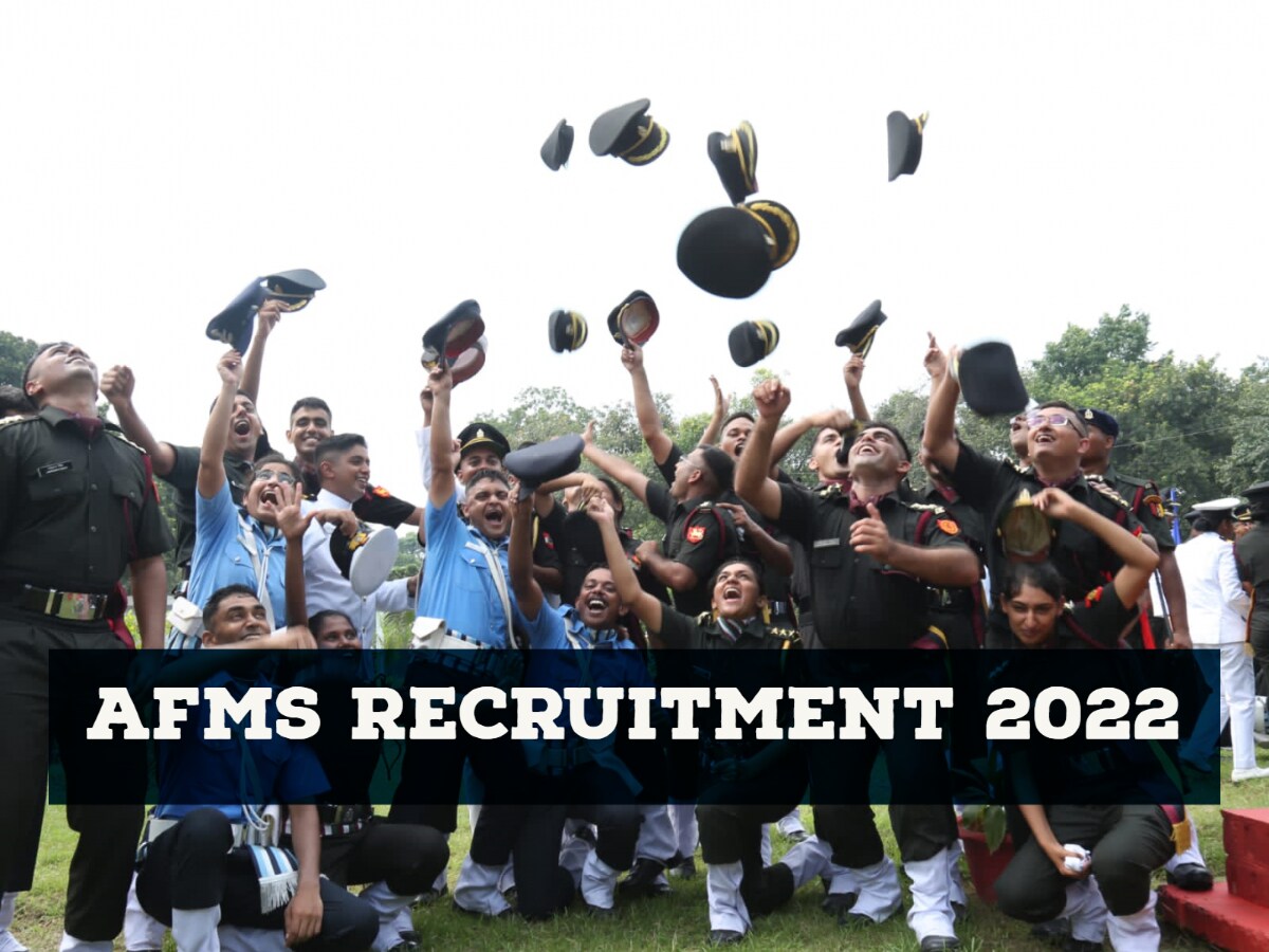 AFMS Recruitment 2022 : सेना में एसएससी मेडिकल ऑफिसर की 420 वैकेंसी ...