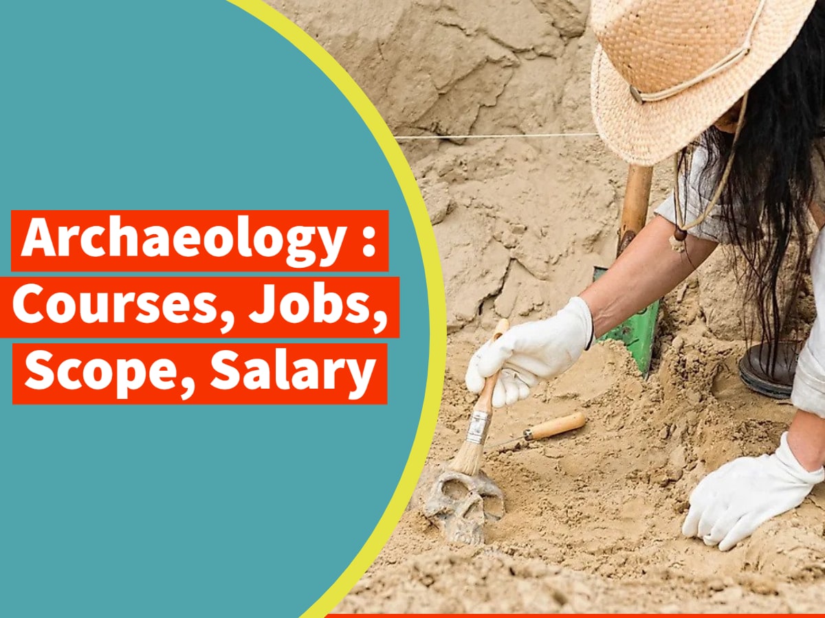 Career Scope : इतिहास में है रुचि तो आर्कियोलॉजी में बना सकते हैं करियर ...