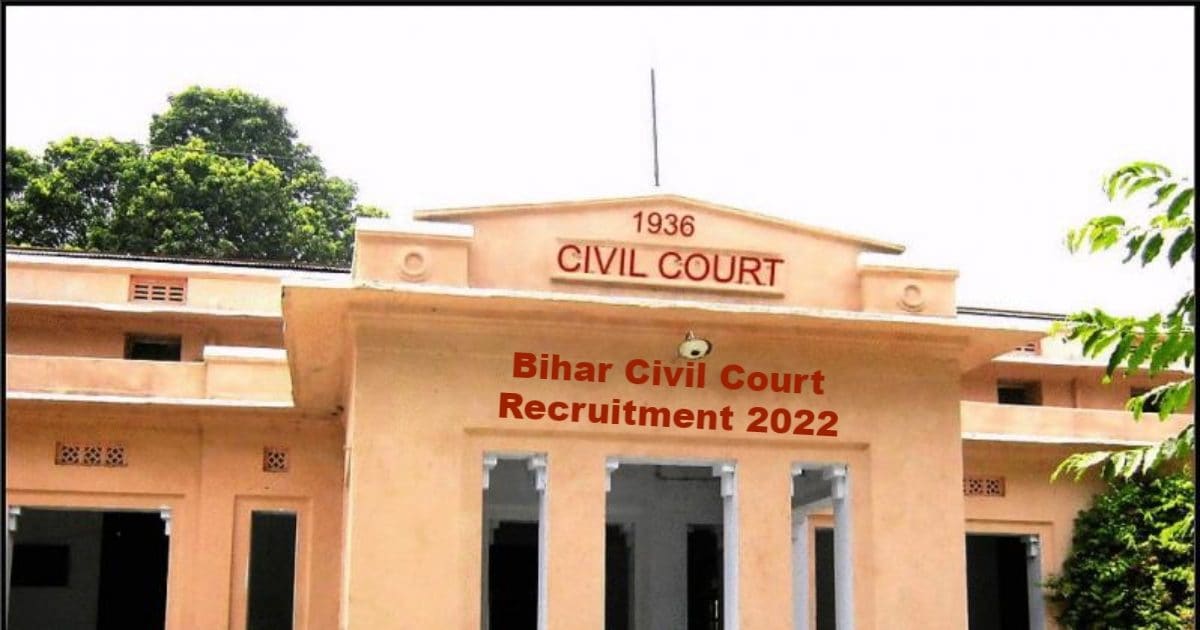 Bihar Civil Court Recruitment 2022: सिविल कोर्ट में इन पदों पर आवेदन ...