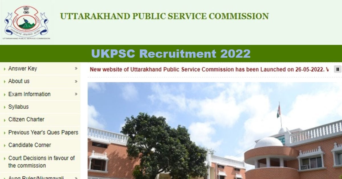 UKPSC Upper PCS Main 2021: UKPSC ने जारी की Upper PCS मेन 2021 परीक्षा ...