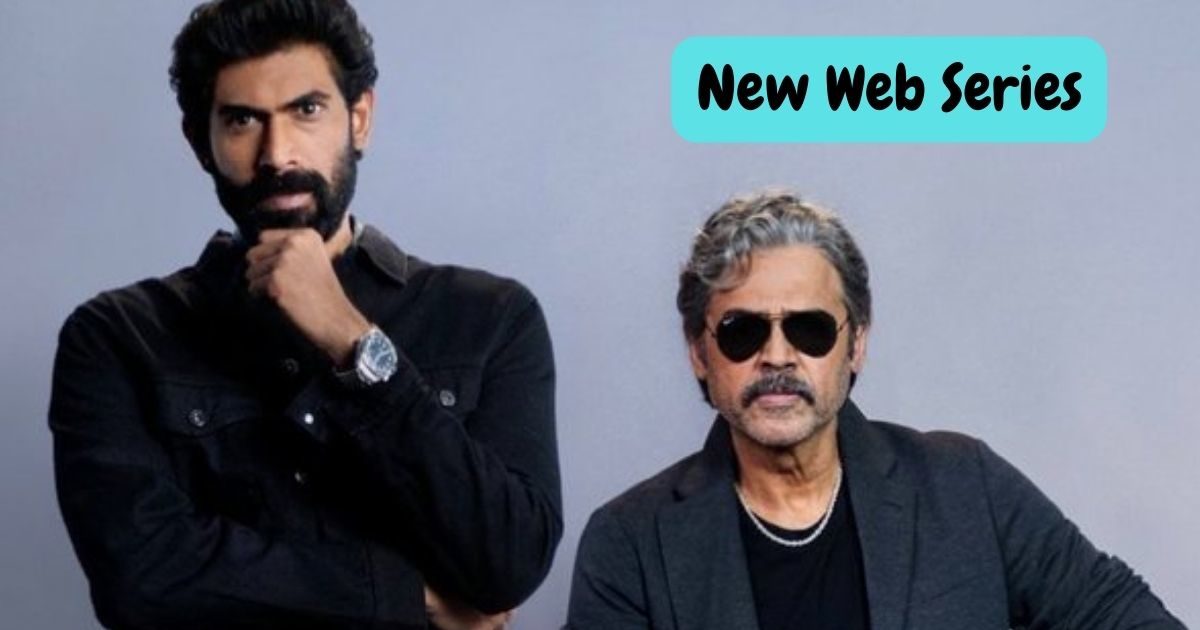 New web series rana naidu releasing on 10th march daggubati sharing ...