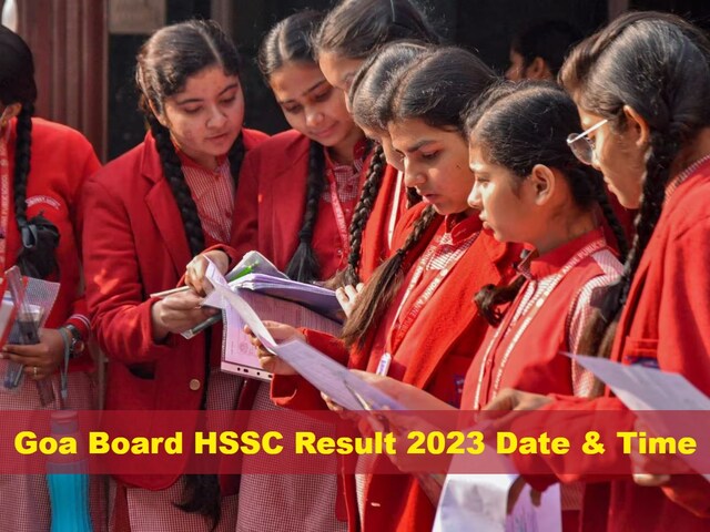 Goa HSSC Result 2023 Date & Time: गोवा बोर्ड कक्षा 12वीं का रिजल्ट कल ...