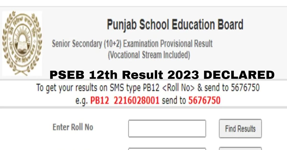 Pseb 12th Result 2023 Declared पंजाब बोर्ड ने जारी किया 12वीं का
