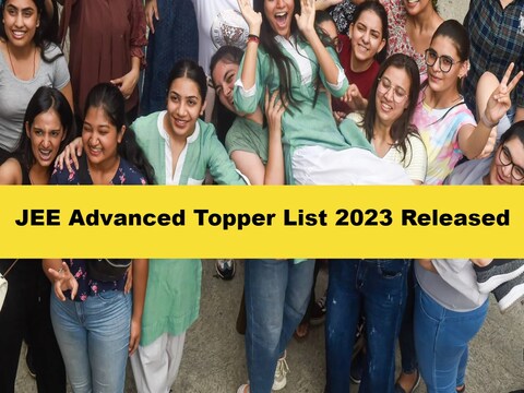 JEE Advanced Topper List 2023 Released: जेईई एडवांस्ड की टॉपर्स लिस्ट ...