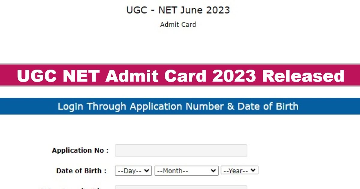 UGC NET Admit Card 2023 Released at ugcnet.nta.nic.in: यूजीसी नेट का ...