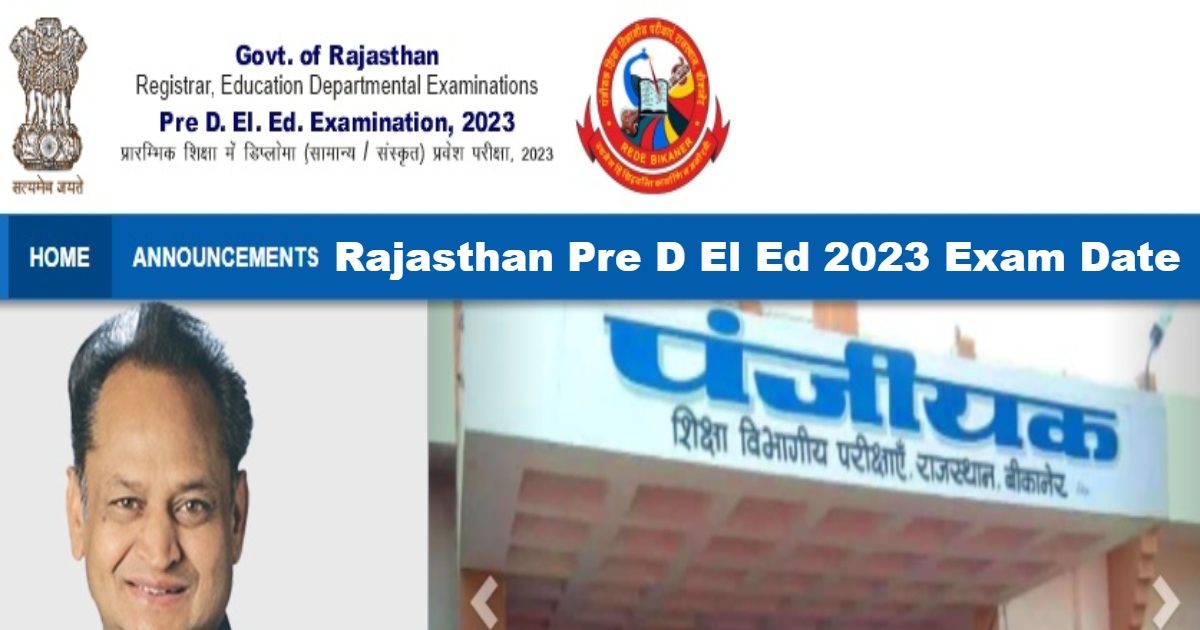 Rajasthan Pre D El Ed 2023 Exam Date: राजस्थान प्री D El Ed 2023 ...
