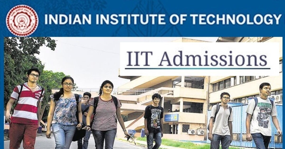 IIT Admission 2023 : बिना JEE स्कोर के IIT में एडमिशन का मौका, जानें ...