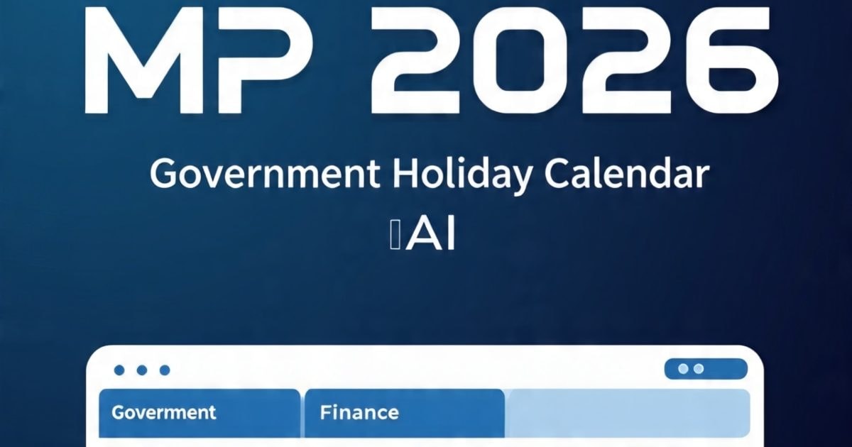 छुट्टियों पर बड़ा अपडेट! MP सरकार ने जारी किया 2026 का लीव कैलेंडर ...