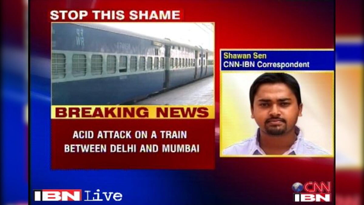 Man throws acid on a girl, her relative on a Delhi-Mumbai train - News18