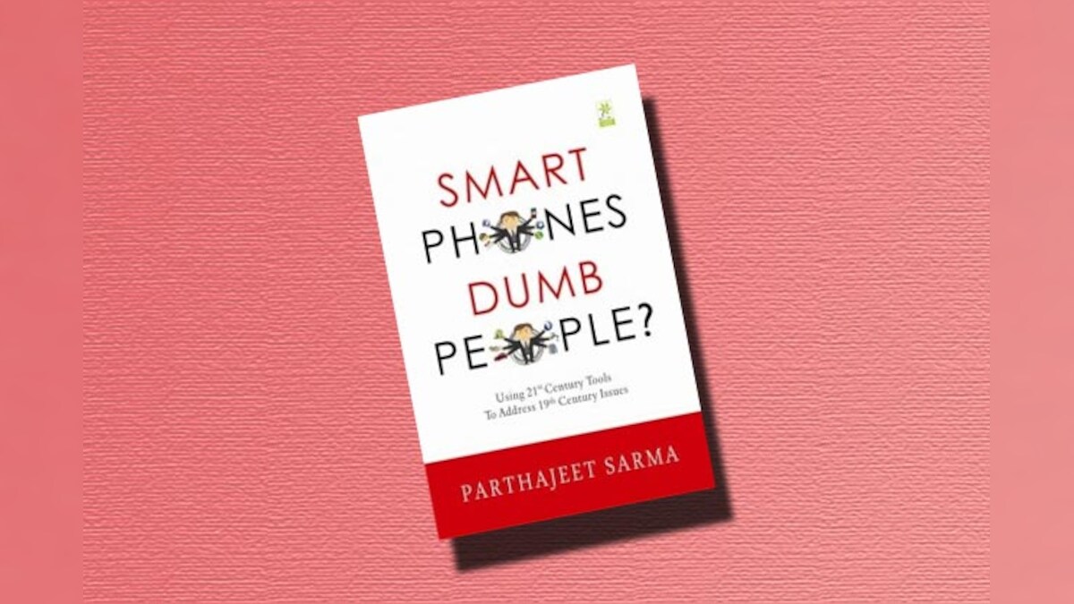 Smart Phones Dumb People? is a nice, breezy read - News18
