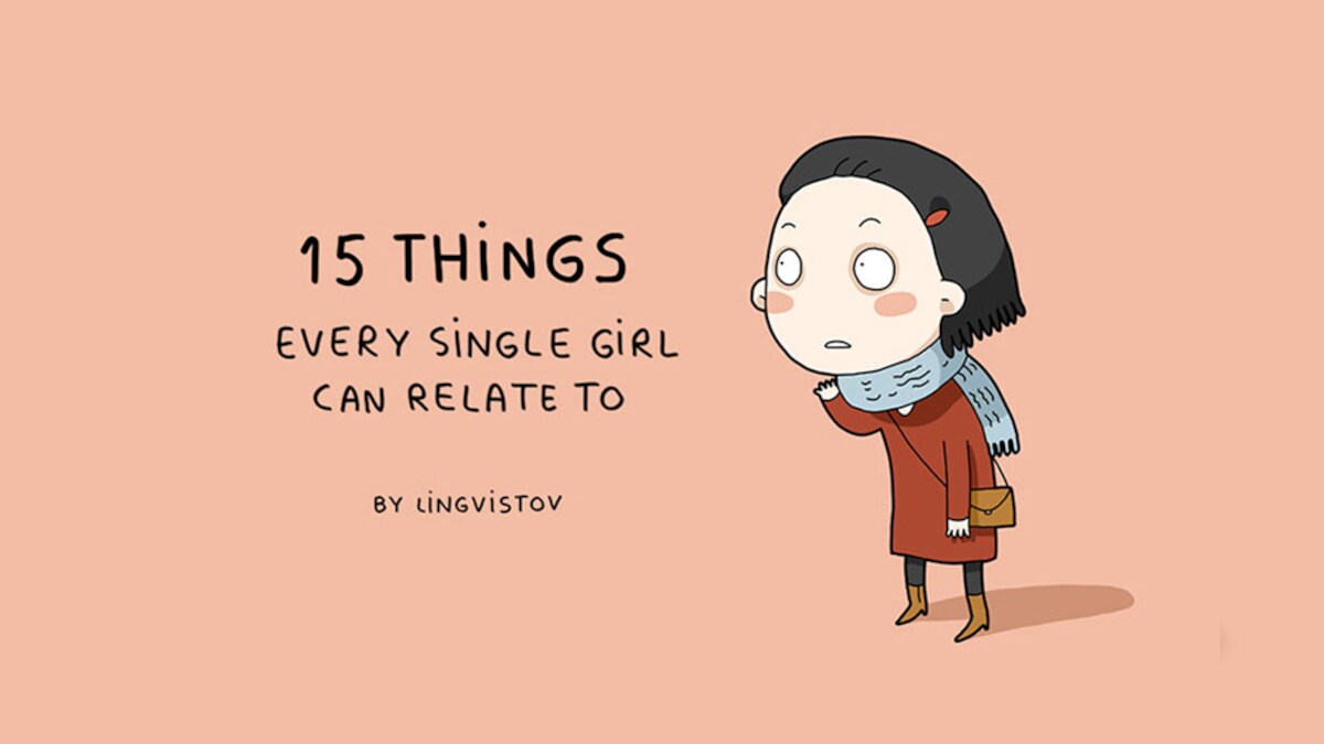 15 Things Every Single Woman Can Relate To