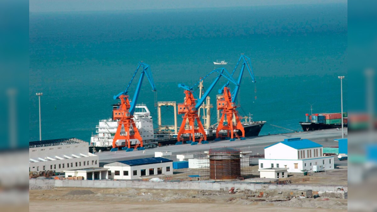 Gwadar Port Becomes Operational in Pak's Restive Balochistan - News18