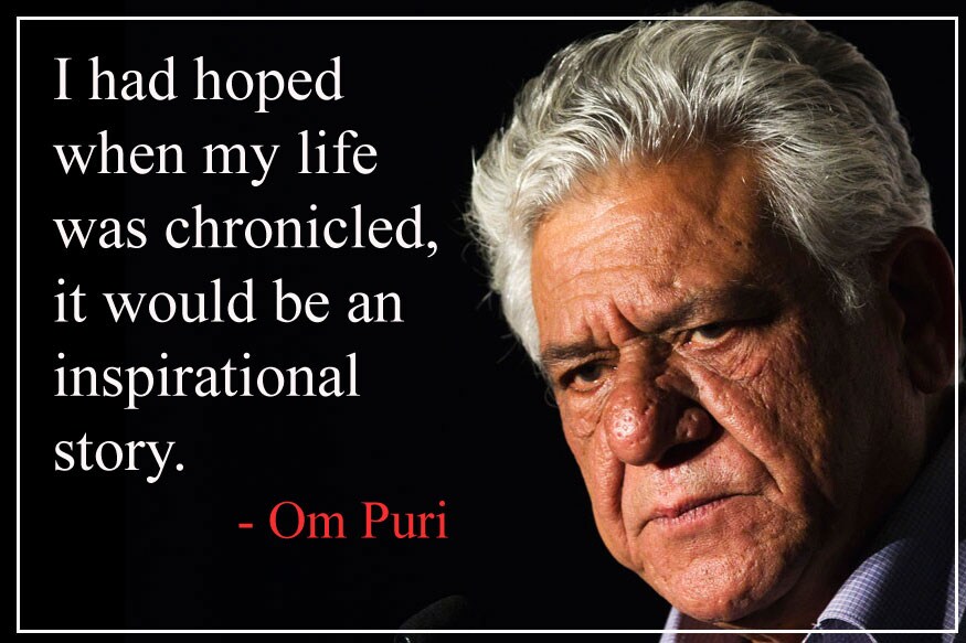 Om Puri Passes Away at 66: 10 Inspiring Quotes By the Veteran Actor ...