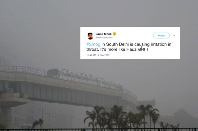 Smog: Delhi's Air Might be Toxic But These Twitter Jokes Are Pure Gold ...