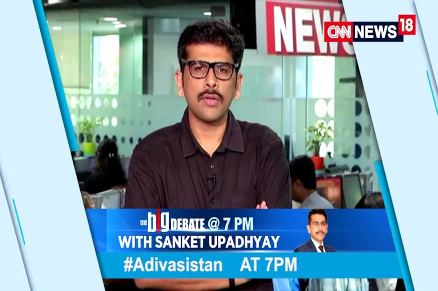 The Big Debate With Sanket Upadhyay : #Adivasistan - News18