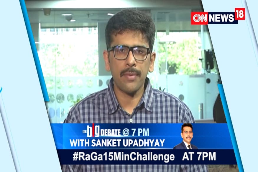 The Big Debate With Sanket Upadhyay At 7 PM | #RaGa15MinChallenge - News18