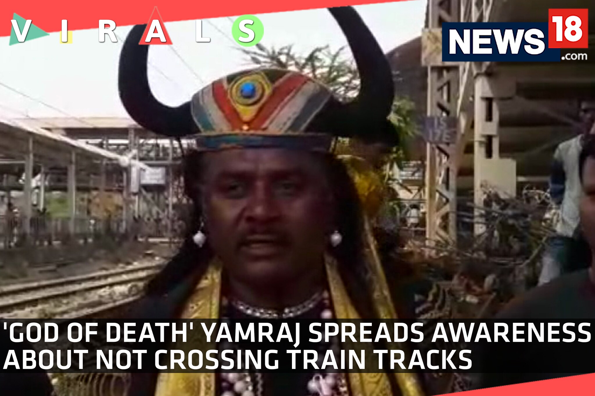 Watch: 'God of Death' Yamraj Spreads Awareness About Not Crossing Train ...