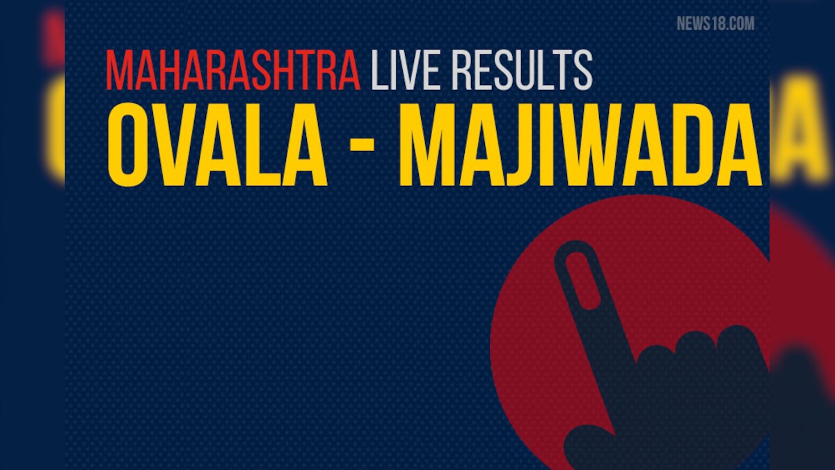 Ovala - Majiwada Election Results 2019 Live Updates (ओवळा-माजीवडा ...