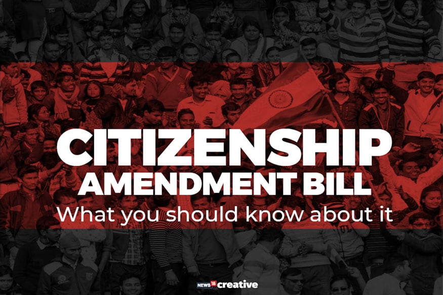 Citizenship Amendment Bill: What You Should Know About It - News18