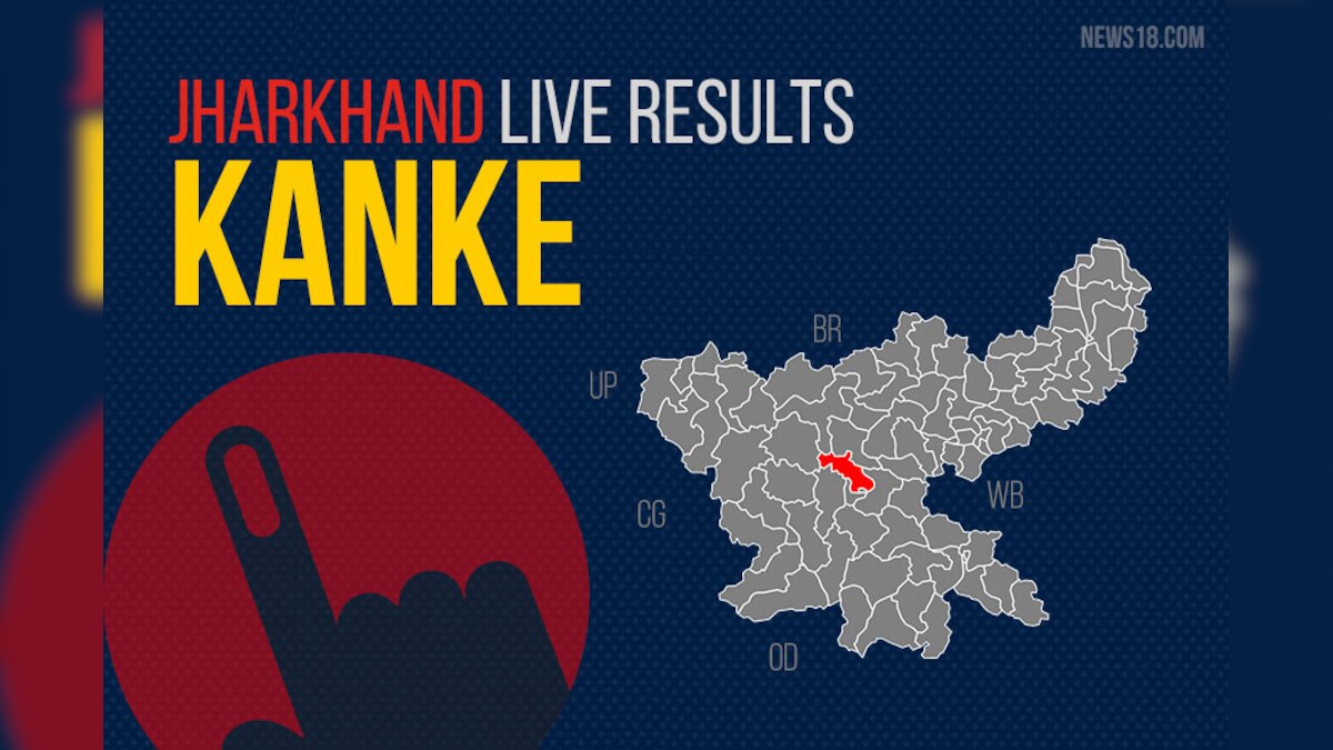 Kanke Election Results 2019 Live Updates: Sammari Lal of BJP Wins - News18