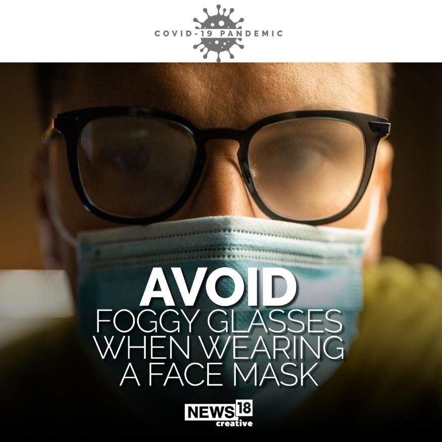 Tips to AVOID Foggy Glasses When Wearing a Face Mask - News18 Tips to AVOID Foggy Glasses When Wearing a Face Mask - News18