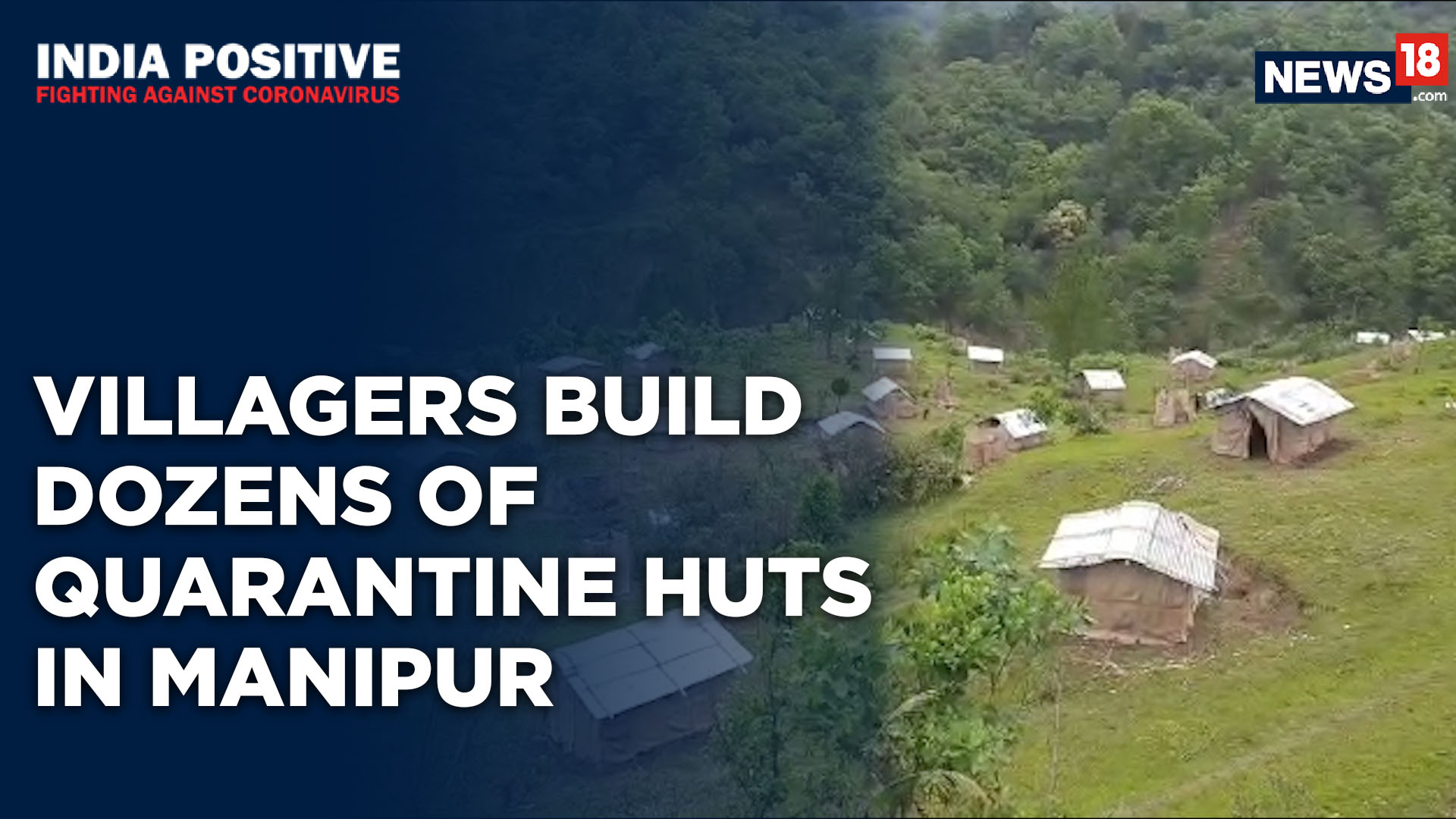 India Positive: Manipur Village Builds Bamboo Huts As Quarantine ...