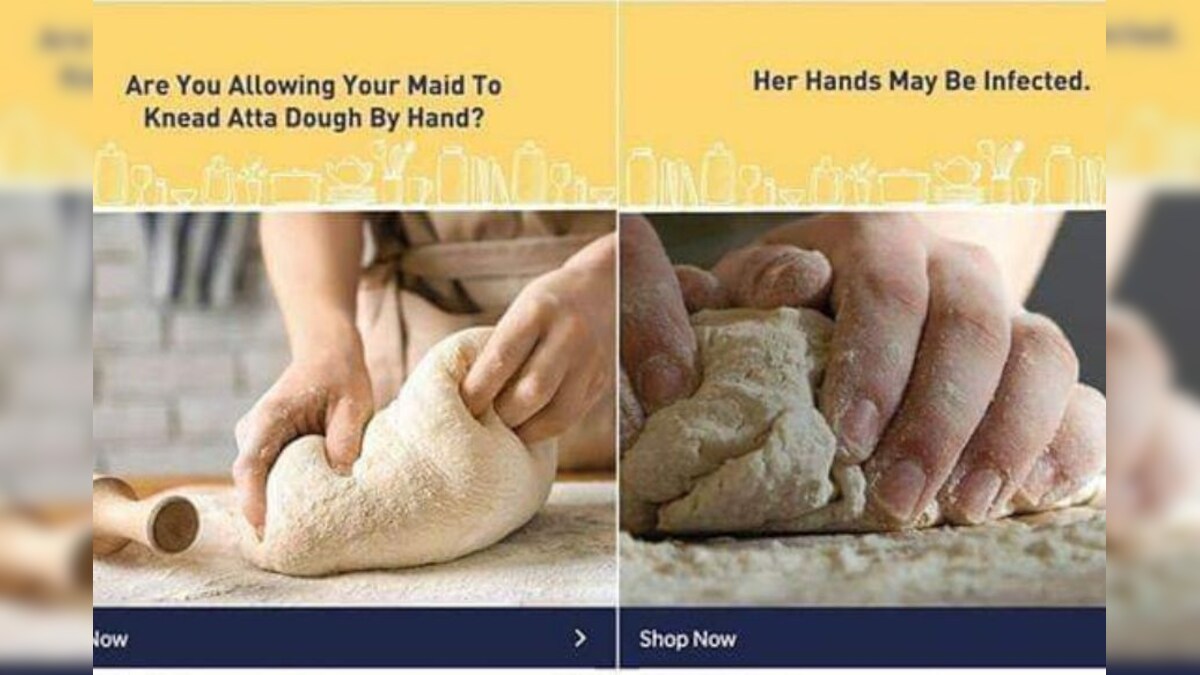 A Popular Company Launched Atta Maker With Classist Ad, Suggesting Only ...