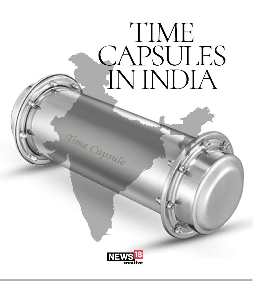 Time Capsules Buried in India So Far - A Look... - News18