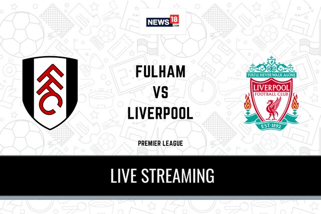 Premier League 2020 21 Fulham Vs Liverpool Live Streaming When And