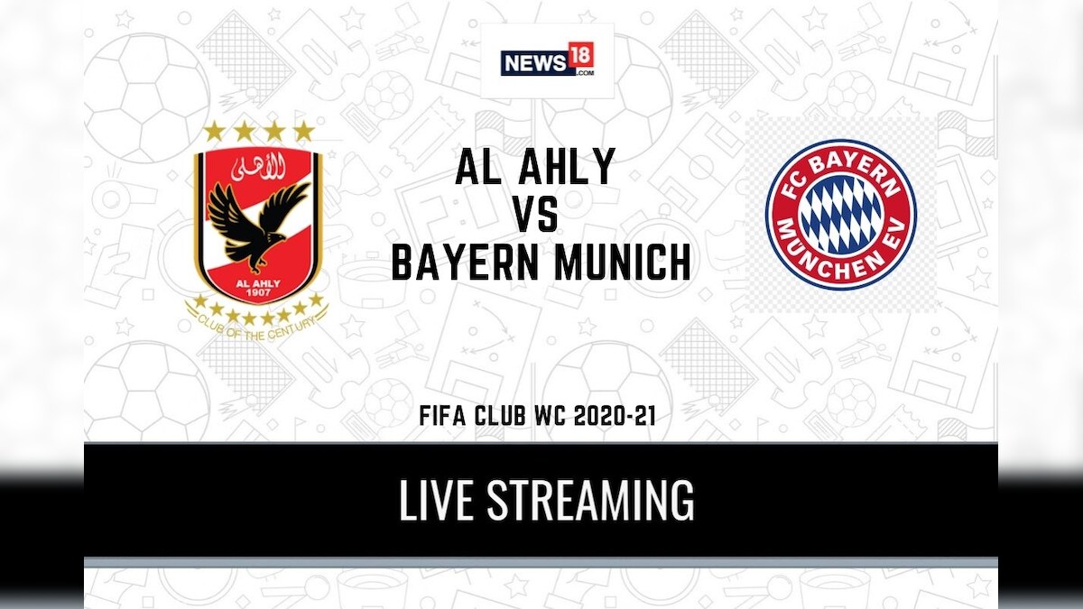 FIFA Club World Cup 2020 Al Ahly vs Bayern Munich LIVE Streaming: When ...