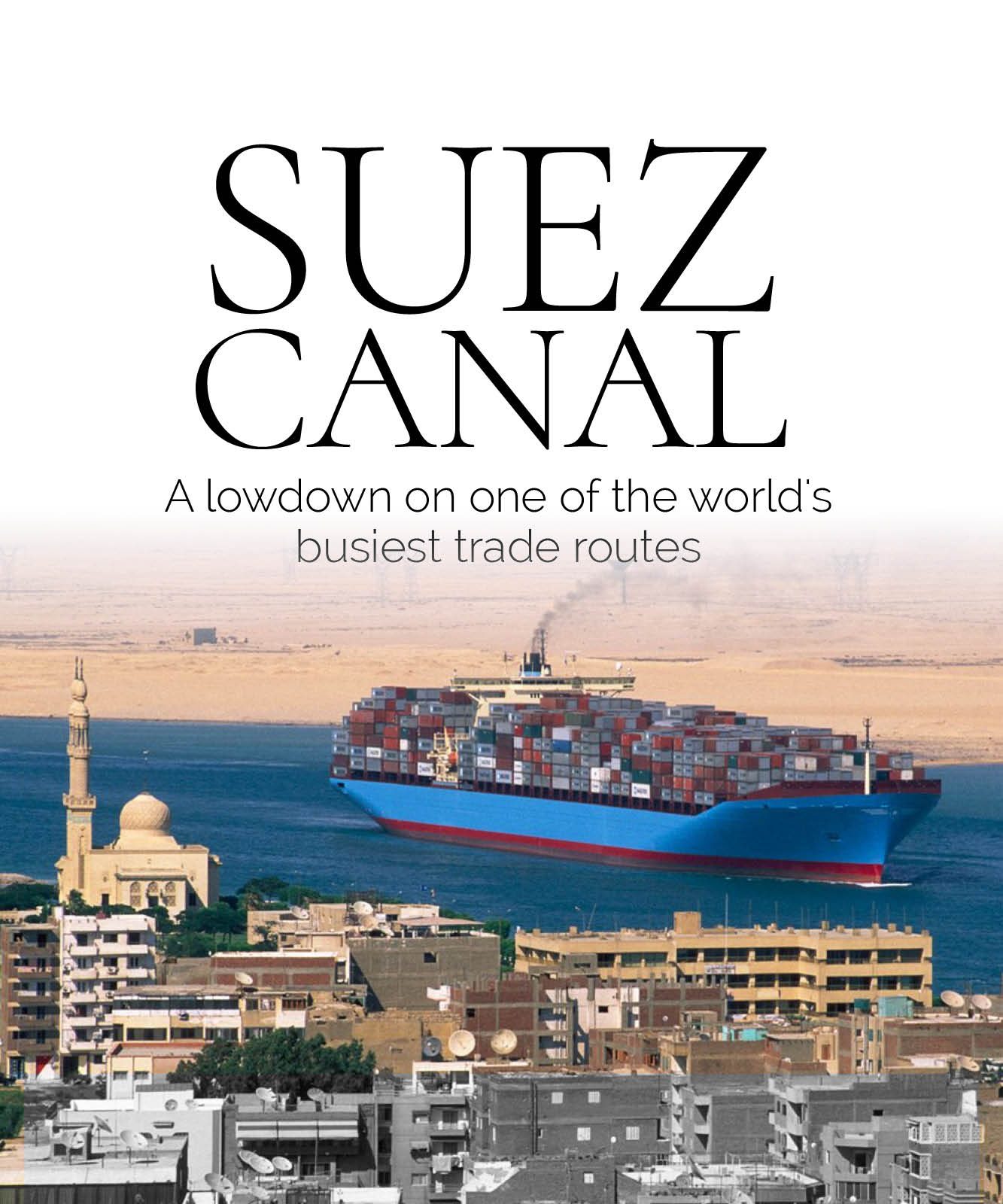 History of Suez Canal: From the Times of the Pharaohs to a Modern-day ...