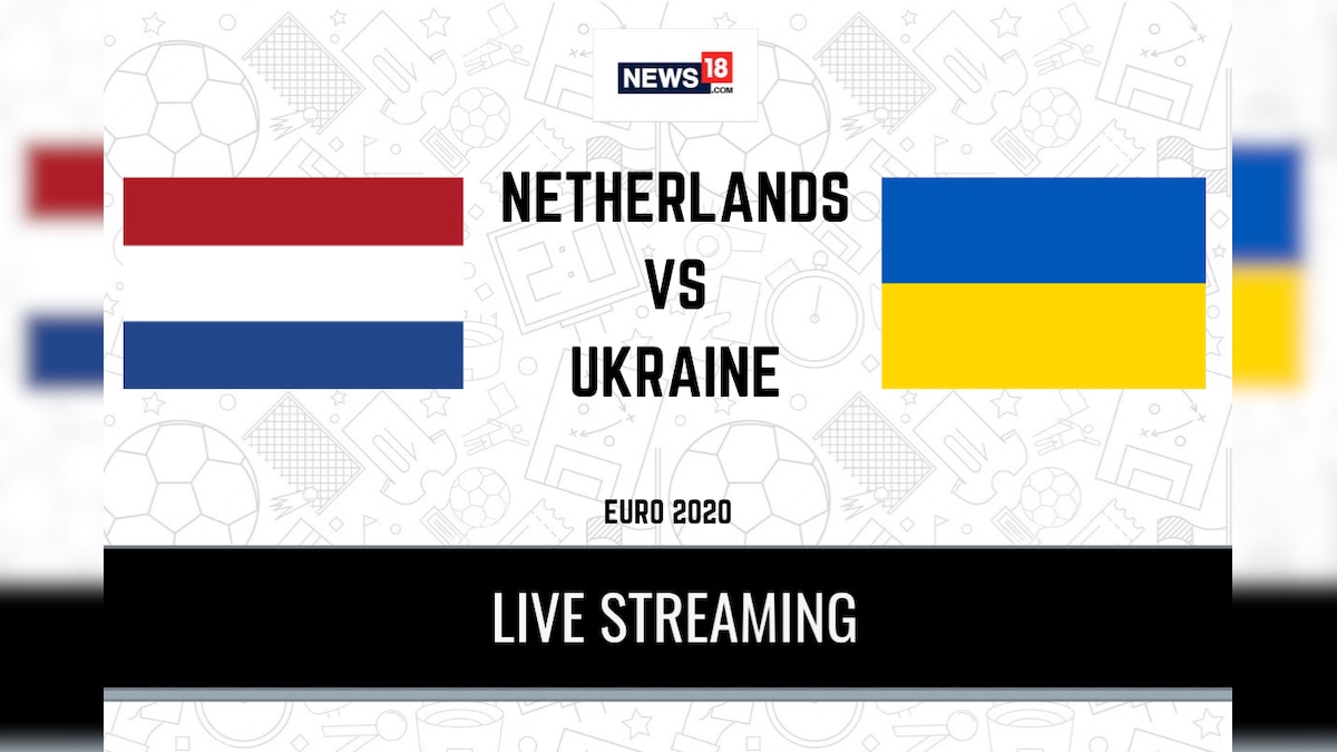 UEFA Euro 2020 Netherlands vs Ukraine LIVE Streaming: When and Where to ...