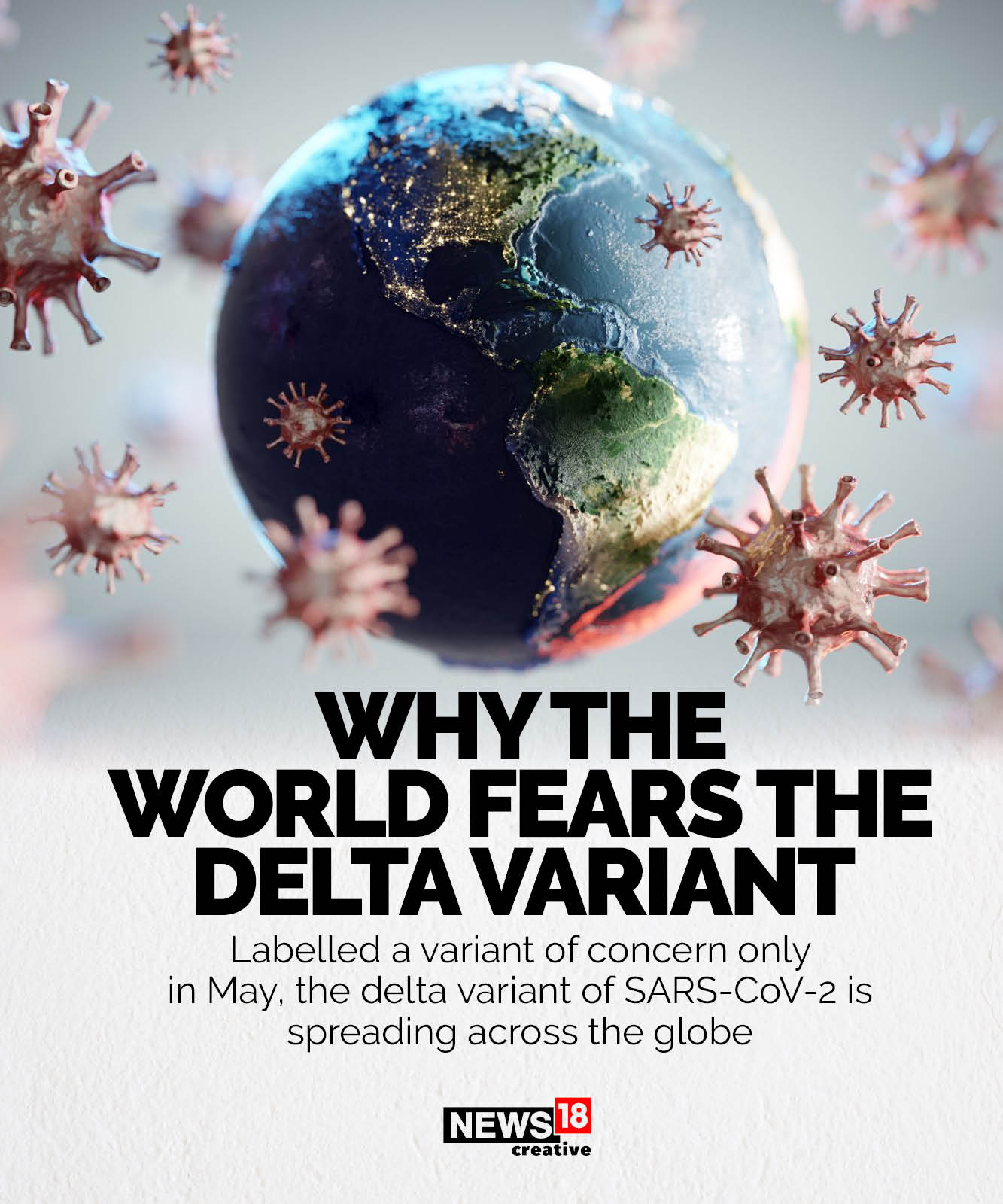 Why the World Fears Delta Variant: Spread Across 80 Nations, a Closer ...