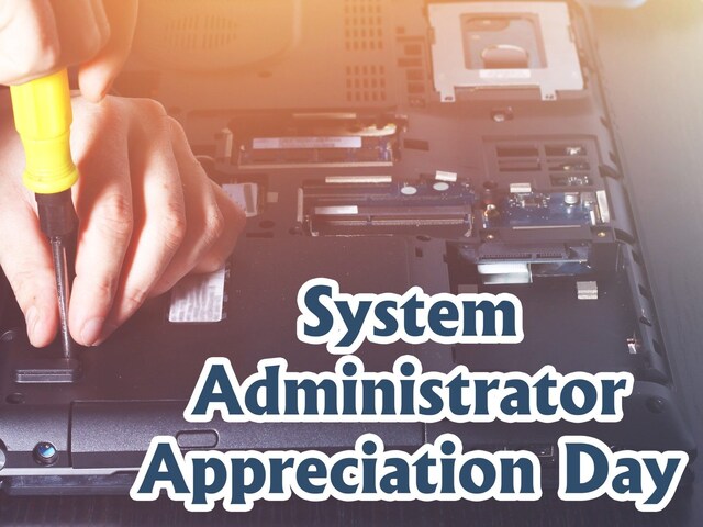 Happy System Administrator Appreciation Day: How to Pay Tribute to ...