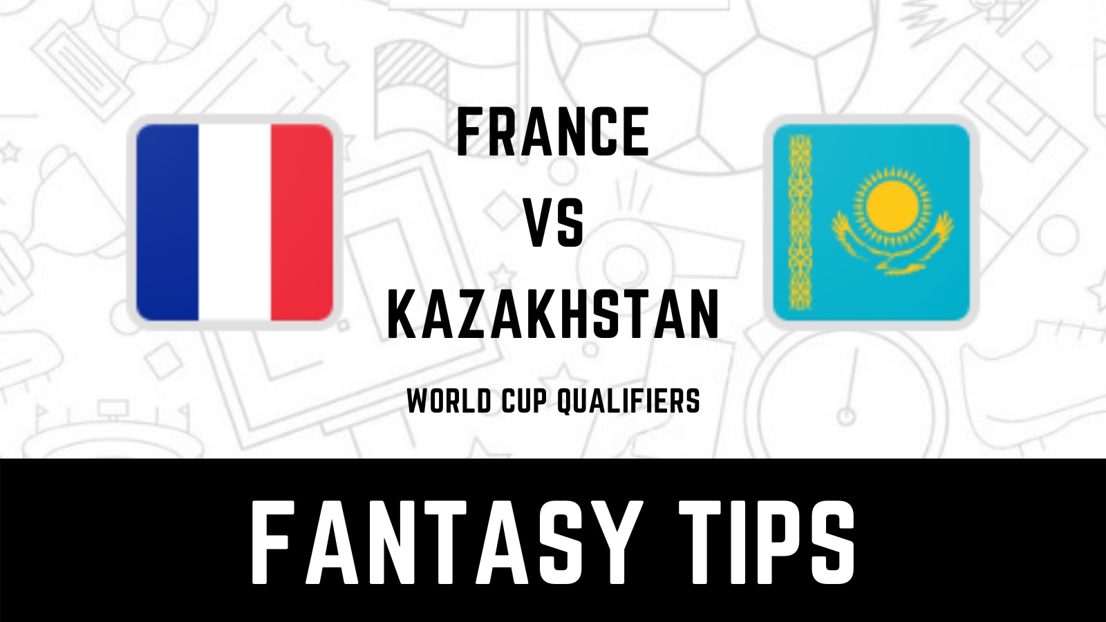 FRA vs KAZ Dream11 Team Prediction: Check Captain, Vice-Captain and ...