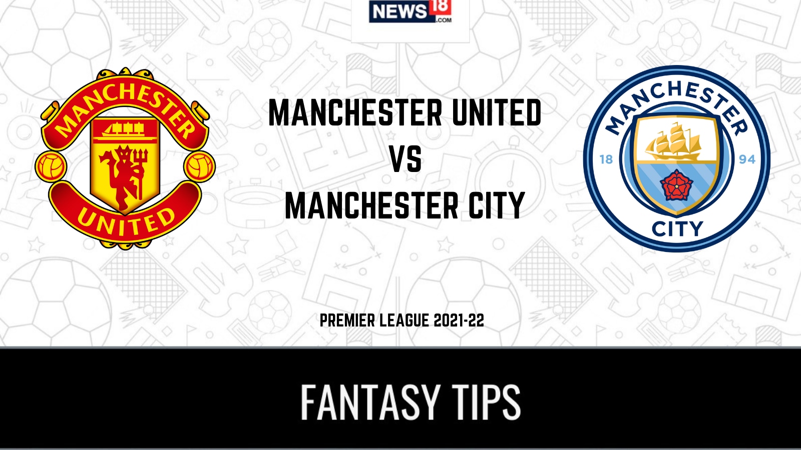 MUN vs MCI Dream11 Team Prediction: Check Captain, Vice-Captain And ...