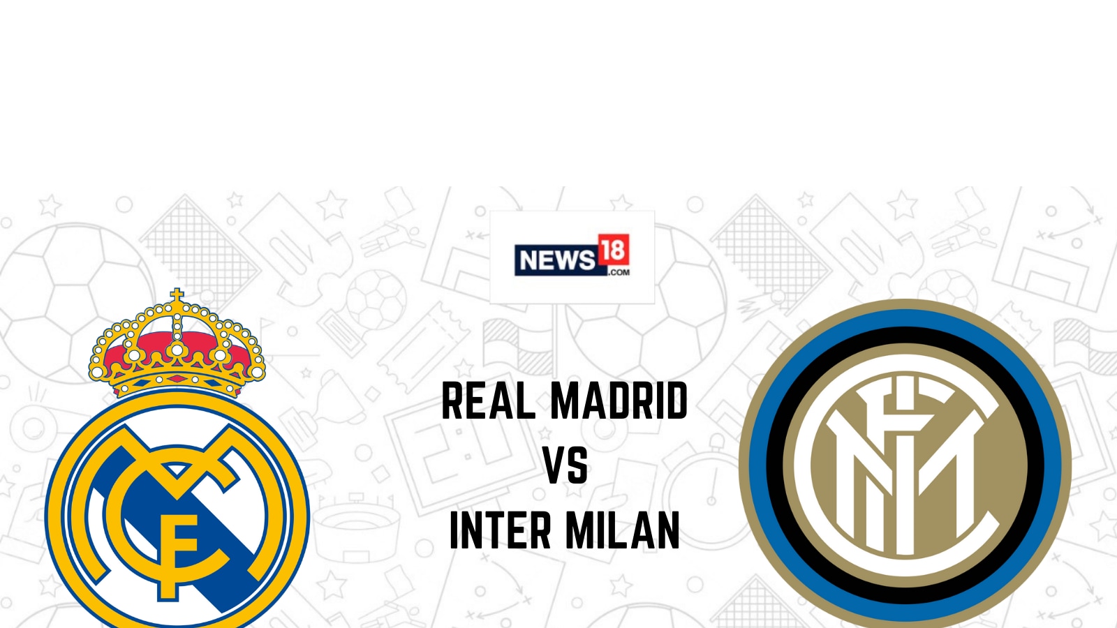 UEFA Champions League Real Madrid vs Inter Milan LIVE Streaming: When ...