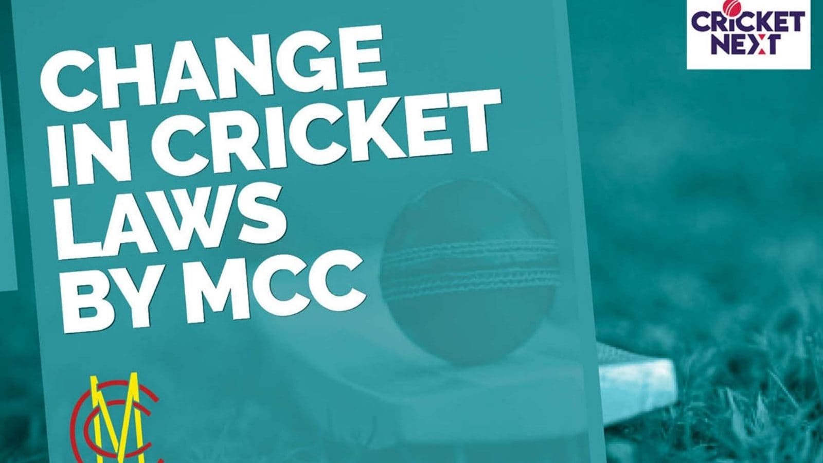 Explained: Changes Made by MCC to Cricket Laws And How They Will Be ...