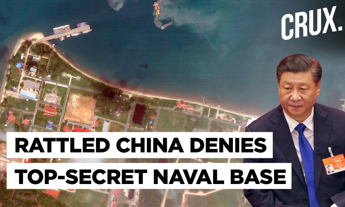 China’s ‘Secret’ PLA Naval Base In Cambodia Spooks US & Australia ...