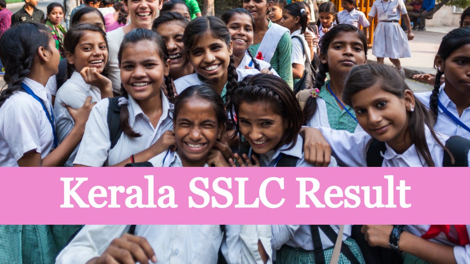 SSLC Result 2022 Kerala Date and Time Revealed, Know When & Where to ...