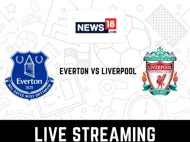 Everton Vs Liverpool Live Streaming When And Where To Watch Epl 2022