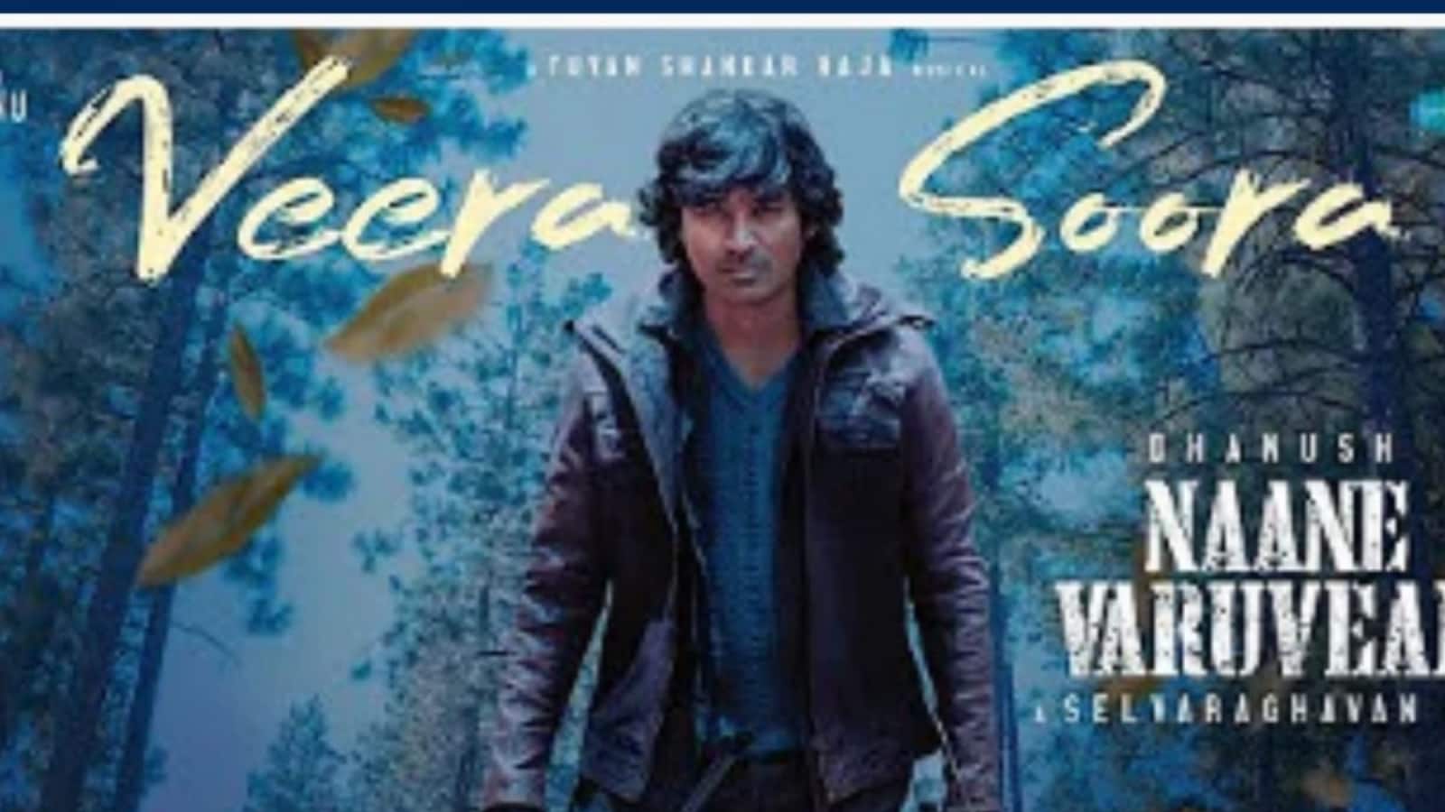 Lyrical Video of Veera Soora From Dhanush's Naane Varuvean