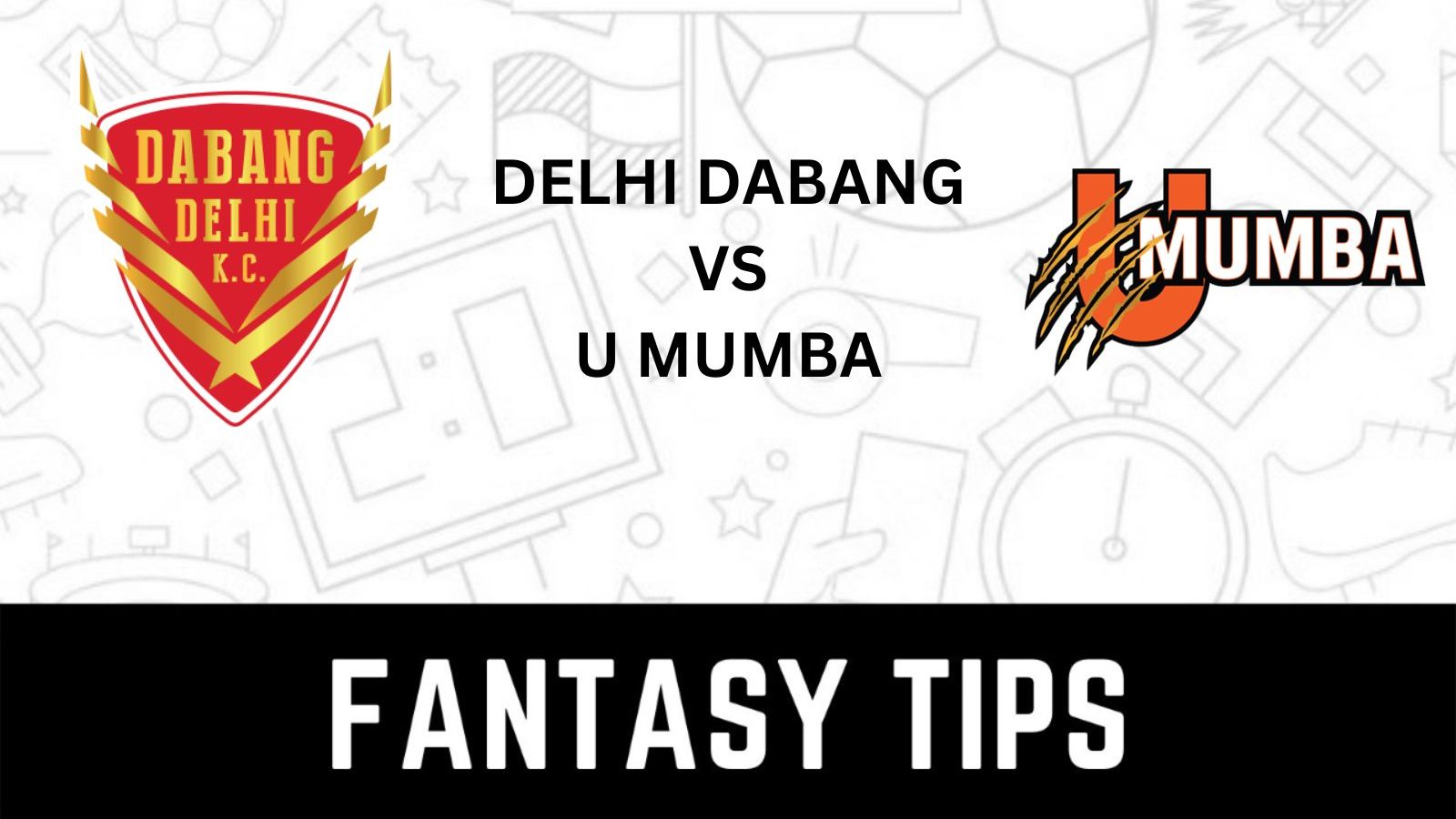DD vs UMU Dream11 Team Prediction: Dabbang Delhi vs U Mumba, Check ...