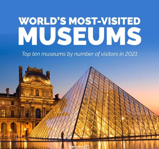 Love Museums? Here Are The Most Visited Museums In The World - News18