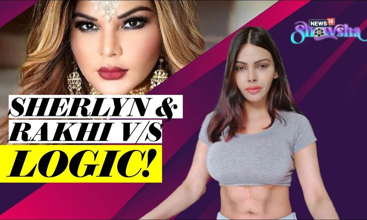 Rakhi Sawant-Sherlyn Chopra Spar Over Sajid Khan | The Silliest Cat Fight Of The Century ...