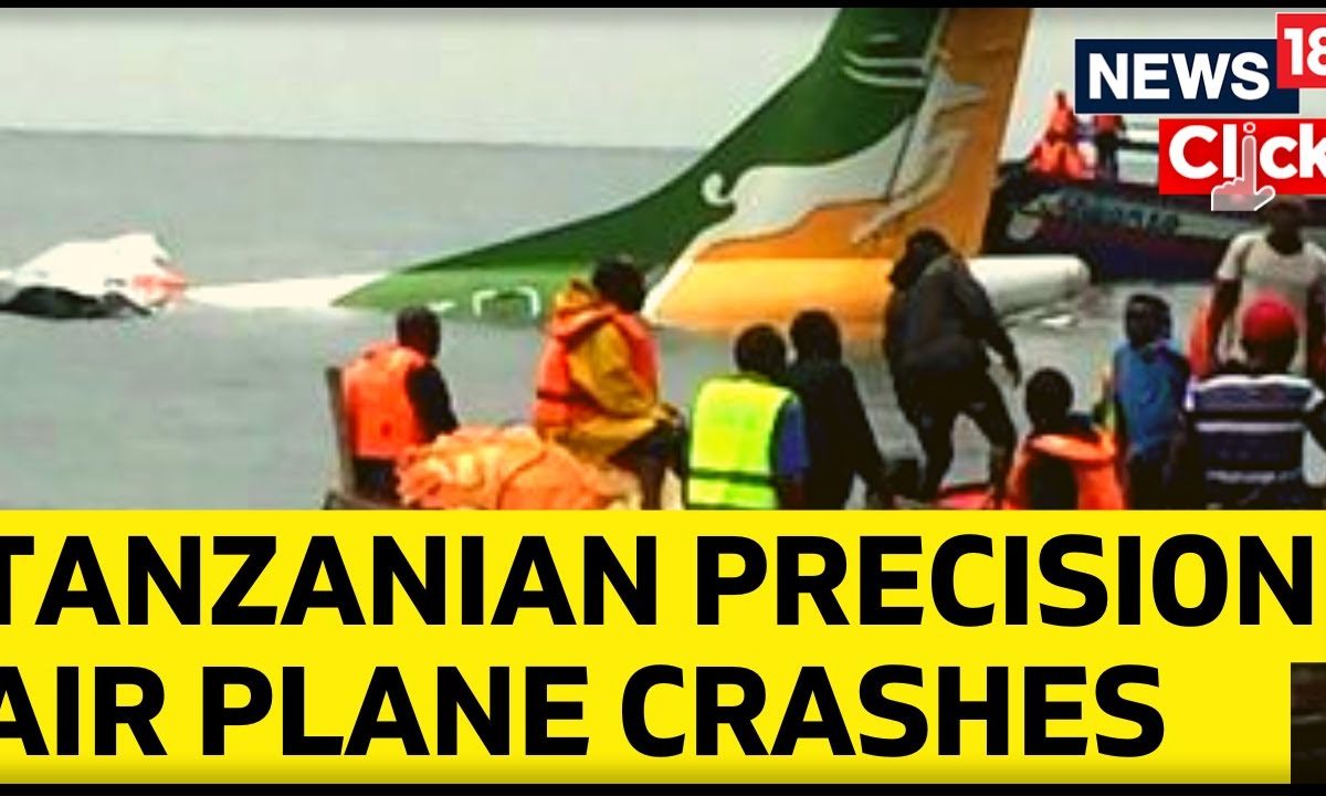 Tanzania Plane Crash News | Precision Air Passenger Plane Crashes Into ...